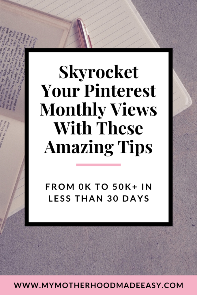 How I Went From 0 to 50K Monthly Views on Pinterest In Less Than 30 ...