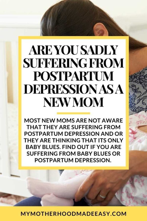 Postpartum Depression As A New Mom – My Motherhood Made Easy