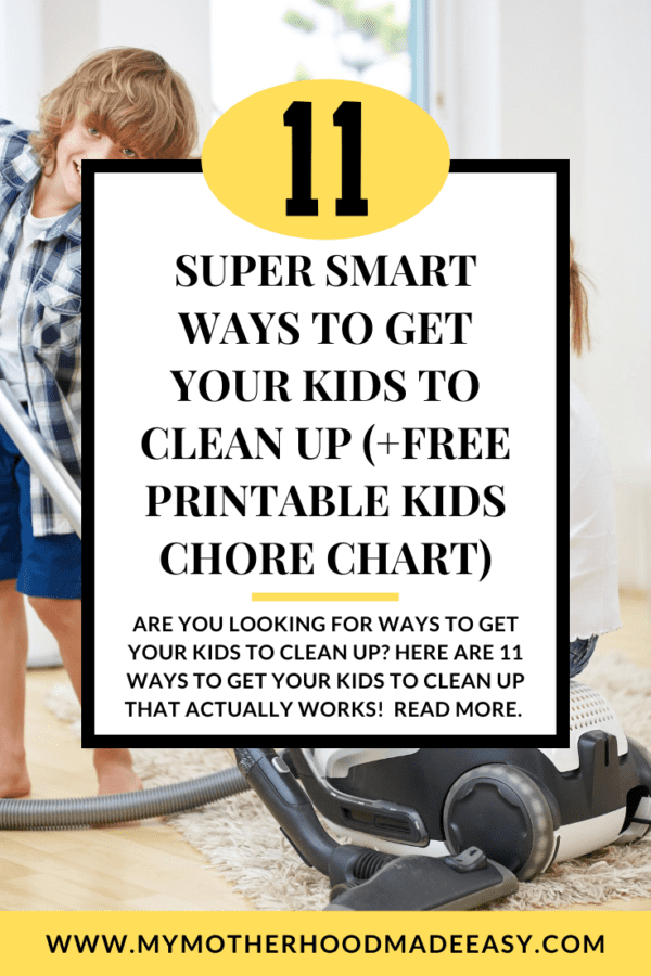 11 Ways to Get Your Kids to Clean Up (+Free Chore Chart) – My ...