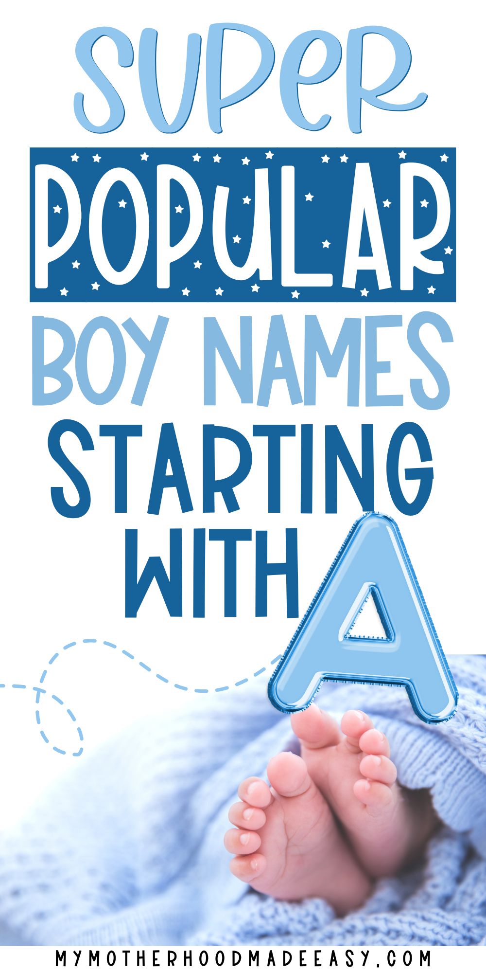 83+ Baby Boy Names Starting with A – My Motherhood Made Easy
