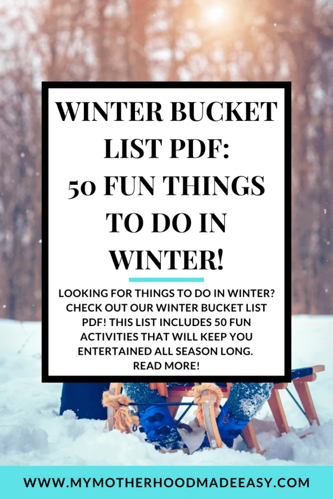 Winter Bucket List PDF: 50 Fun Things to Do in Winter! – My Motherhood ...