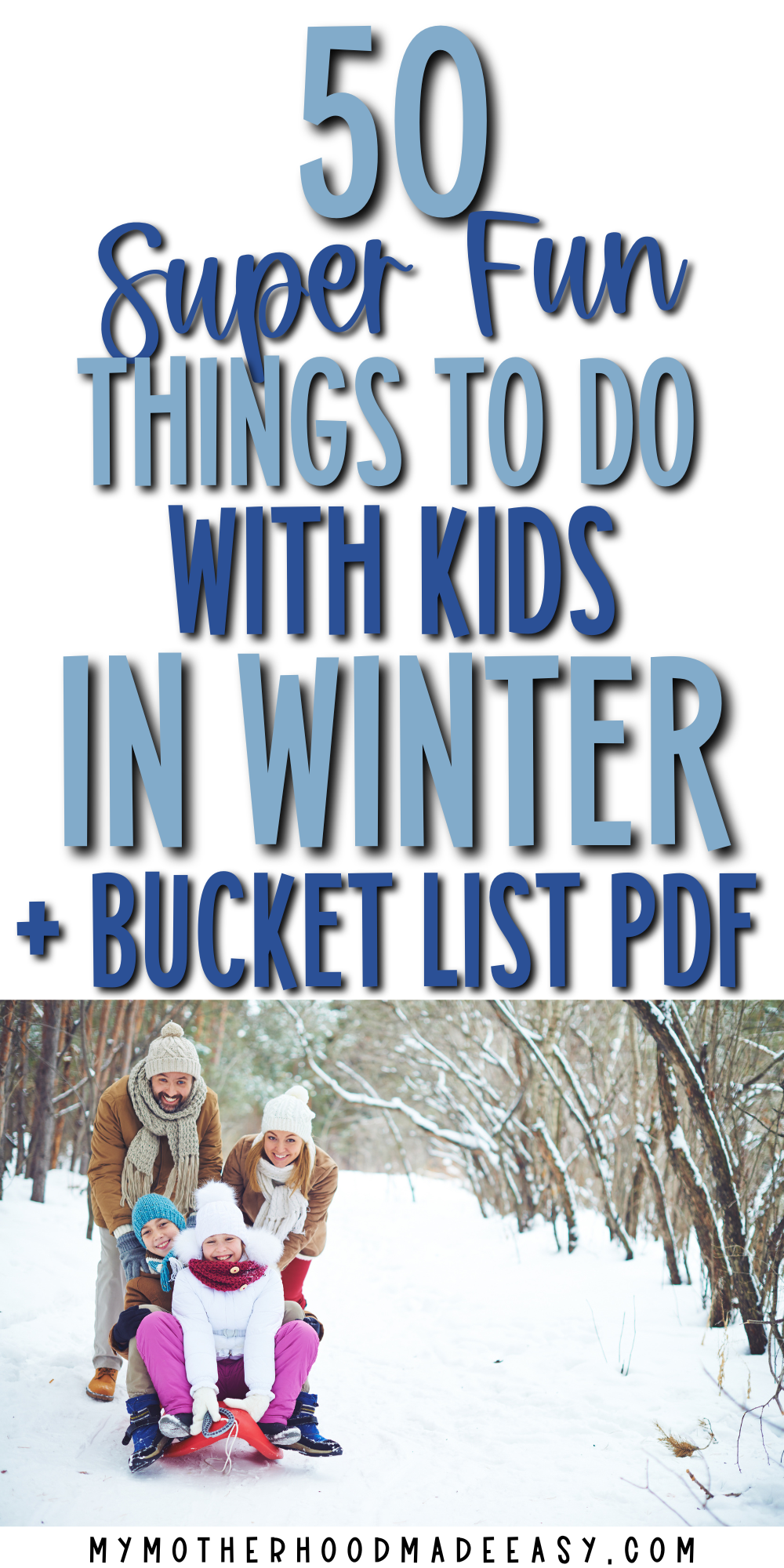 Winter Bucket List PDF: 50 Fun Things to Do in Winter! – My Motherhood ...