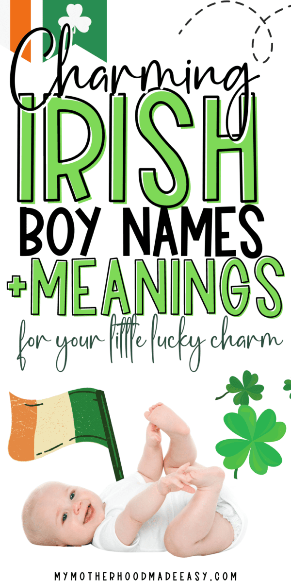 123+ Cool Irish Boy Names That Are Awful Good [+Strong Meanings] – My ...
