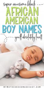 235+ Best African American Black Baby Boy Names (+meanings) – My ...