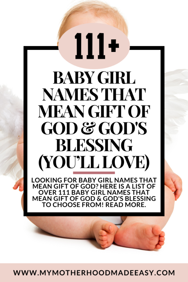 111+ Baby Girl Names That Mean Gift of God & God’s Blessing – My ...