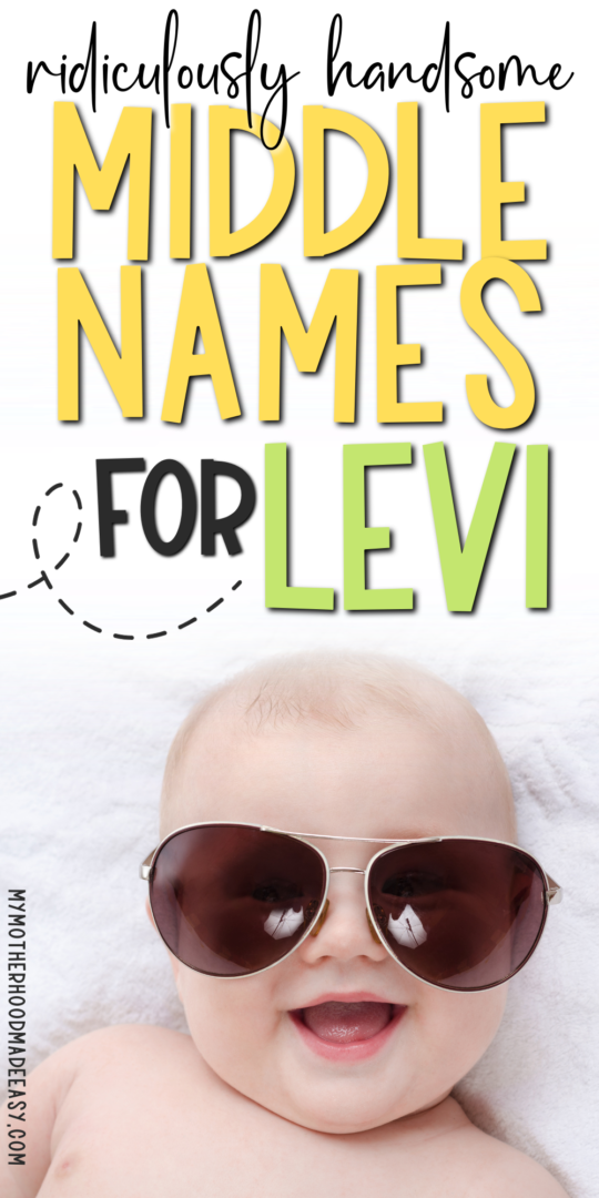 111+ Best Middle Names for Levi That Are Cool (2024) – My Motherhood ...