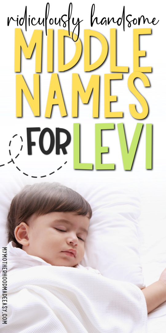 111+ Best Middle Names for Levi That Are Cool (2024) – My Motherhood ...