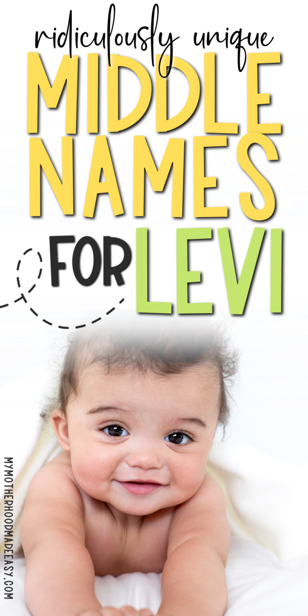111+ Best Middle Names for Levi That Are Cool (2024) – My Motherhood ...