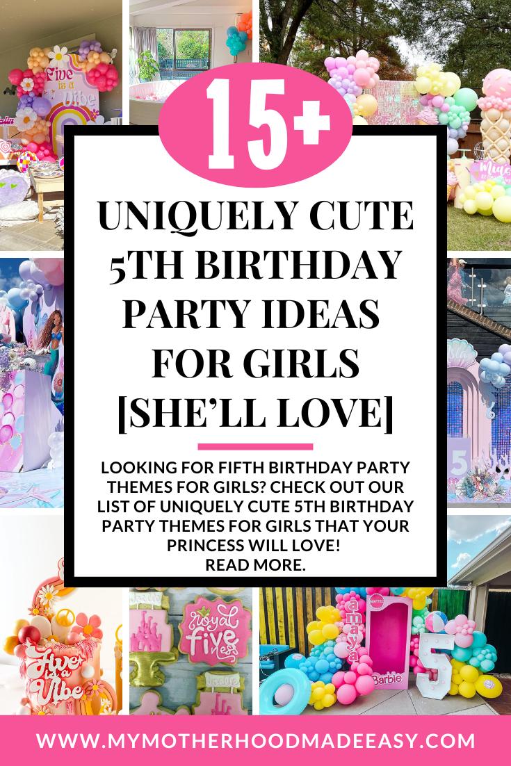 15+ Uniquely Cute 5th Birthday Party Ideas for Girls (2024)